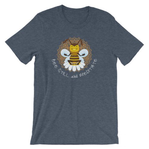 Bee Still and Meditate Meditating Bee Buddhism yoga T-Shirt • Cosmic ...
